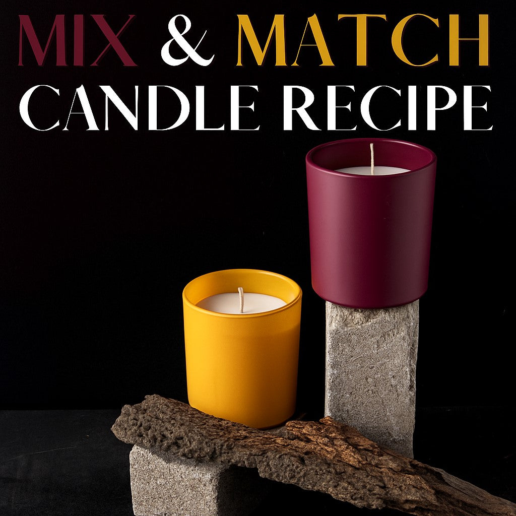 Mix & Match Candle Recipe - The Flaming Candle Company